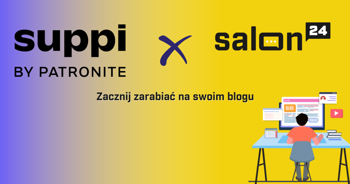 Zarabiaj z Salon24 - blog Redakcja