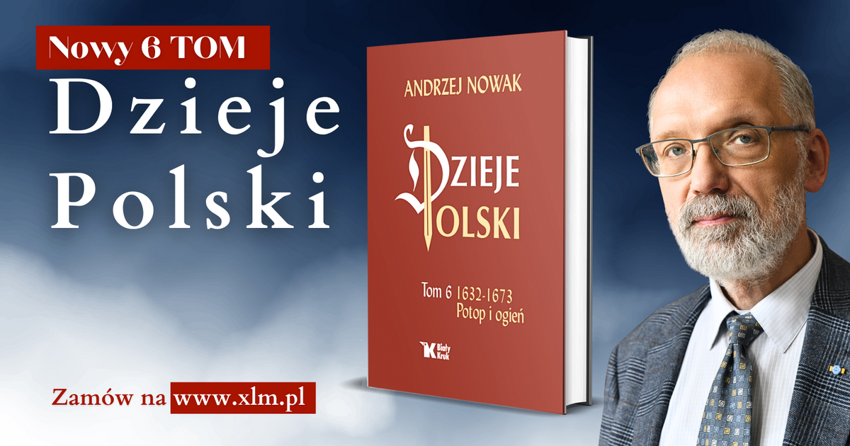 6 tom Dziejów Polski prof. Andrzeja Nowaka - ruszyła przedsprzedaż! - blog Wydawnictwo Fronda