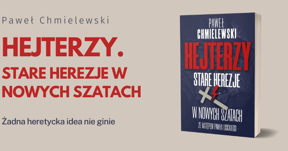 Hejterzy. Stare Herezje w nowych szatach - blog Wydawnictwo Fronda